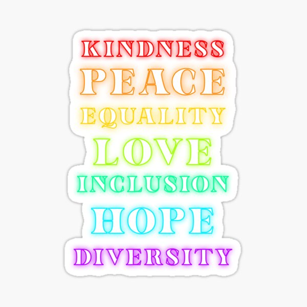 "Peace Love Hope Equality Inclusion Diversity Social Justice" Sticker ...