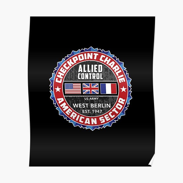 "Checkpoint Charlie Seal" Poster for Sale by twHistory | Redbubble