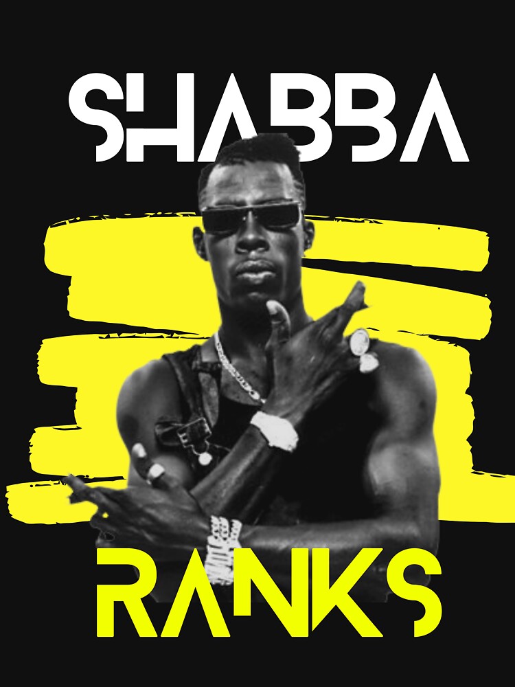 "shabba ranks shabba" T-shirt for Sale by Izemiro | Redbubble | shabba ...