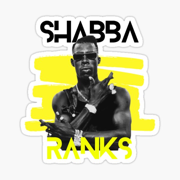 "shabba ranks shabba" Sticker by Izemiro | Redbubble