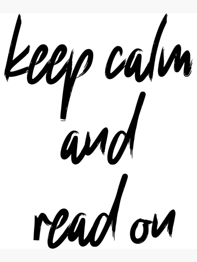 "Bleib ruhig und lies weiter (5)" Fotodruck von BlueOceanT | Redbubble