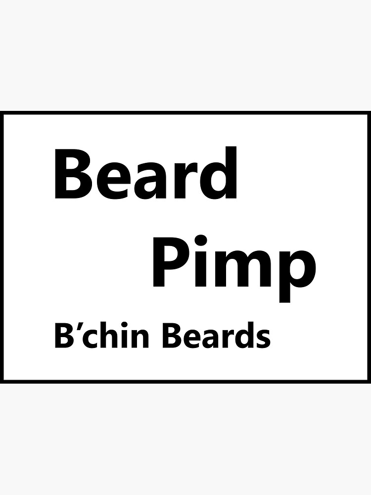 "Beard, Pimp" Sticker by BChinBeards | Redbubble