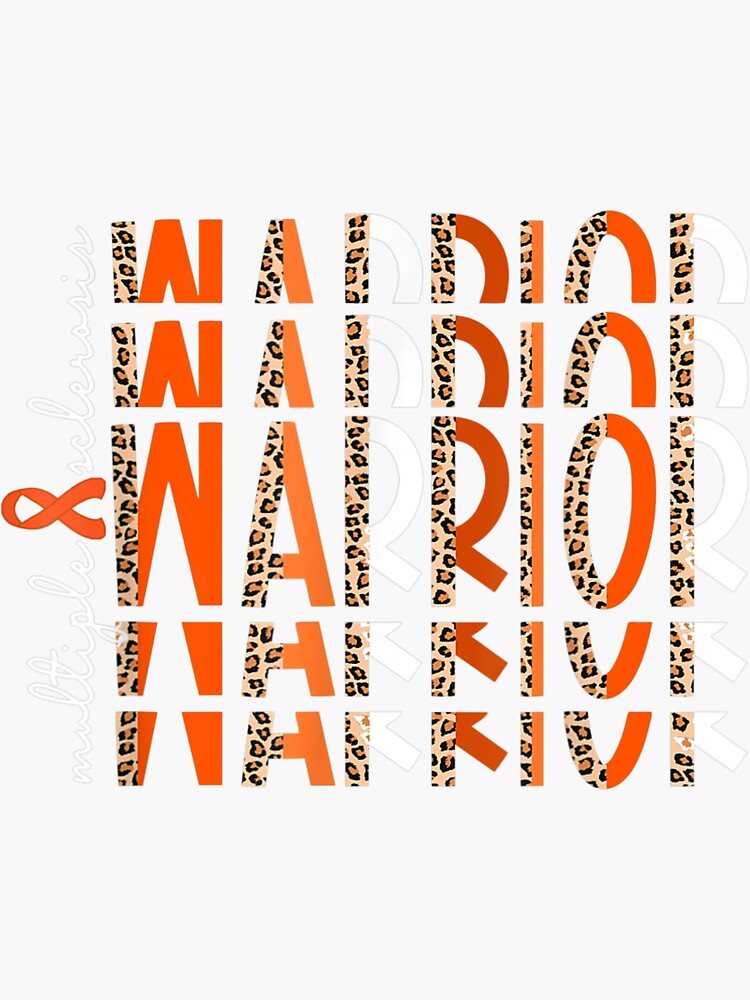 "MS Warrior Multiple Sclerosis Awareness Orange Ribbon " Sticker by ...