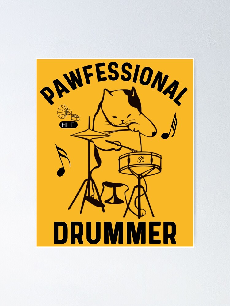 "Pawfessional Drummer, Funny Cat - Drum Set" Poster by kcaandwu | Redbubble