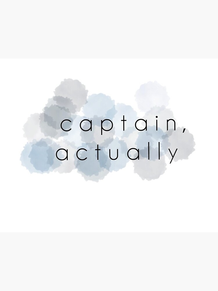 "Captain, actually " Sticker by Gwenavier | Redbubble