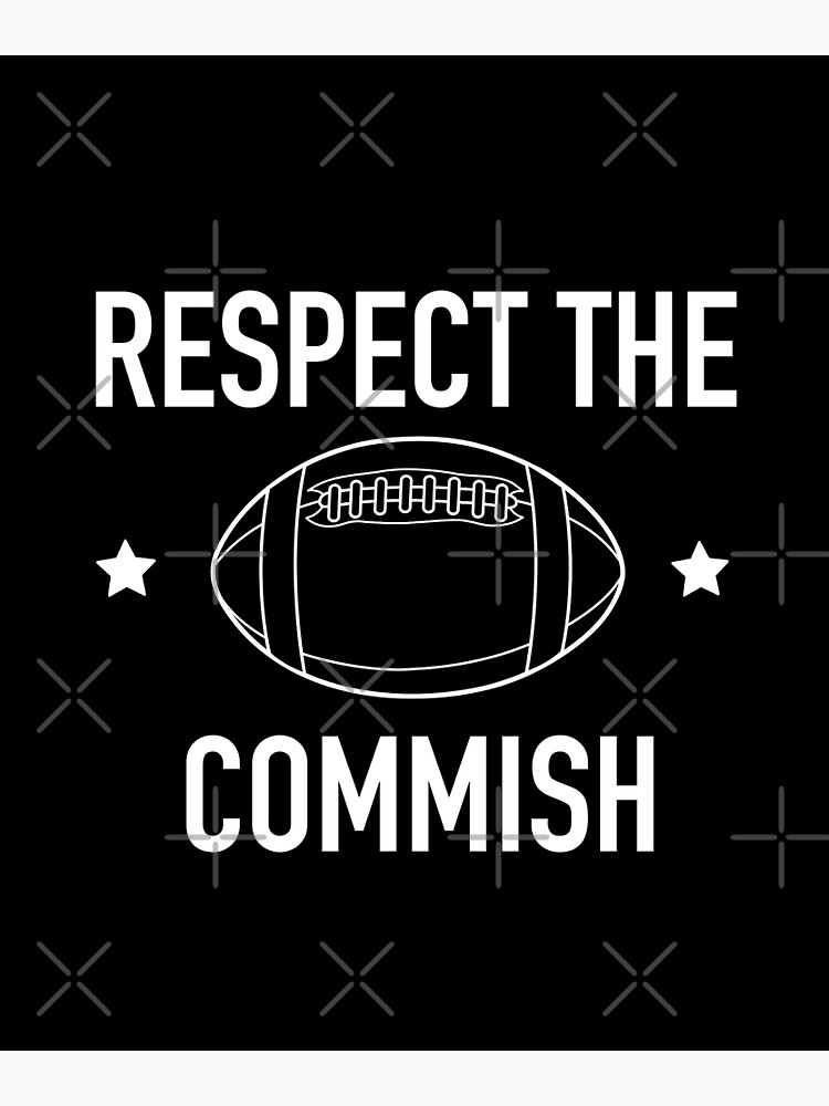 "Respect The Commish Fantasy Football GOAT - Fantasy Football League ...