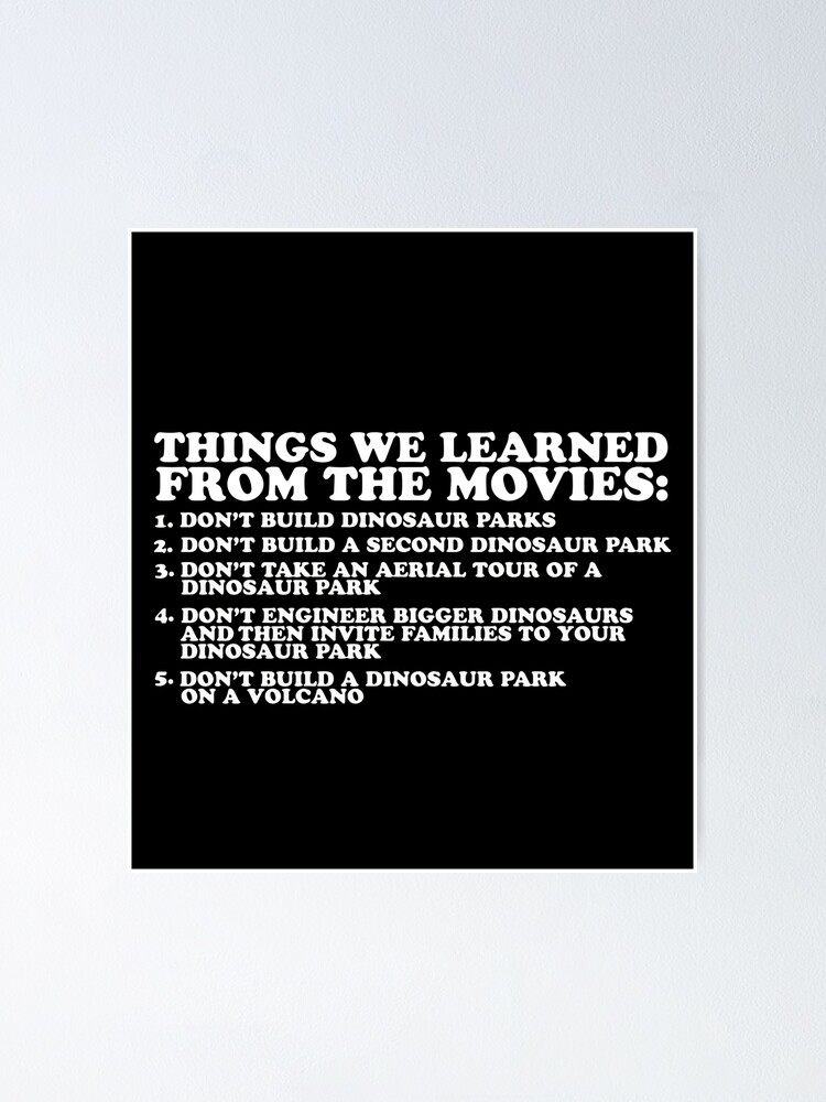 "Thing we Learned from the movies" Poster for Sale by MyrnaoMar | Redbubble