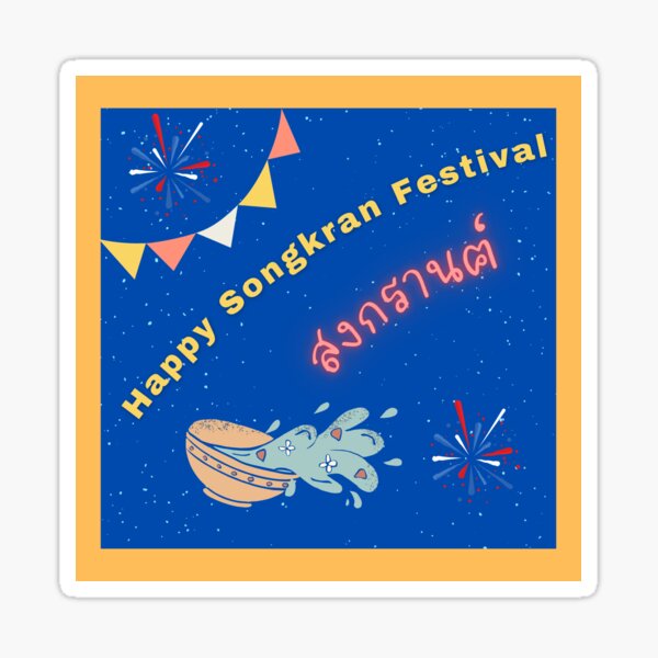 "Happy Songkran Festival" Sticker for Sale by MelloHDesigns | Redbubble