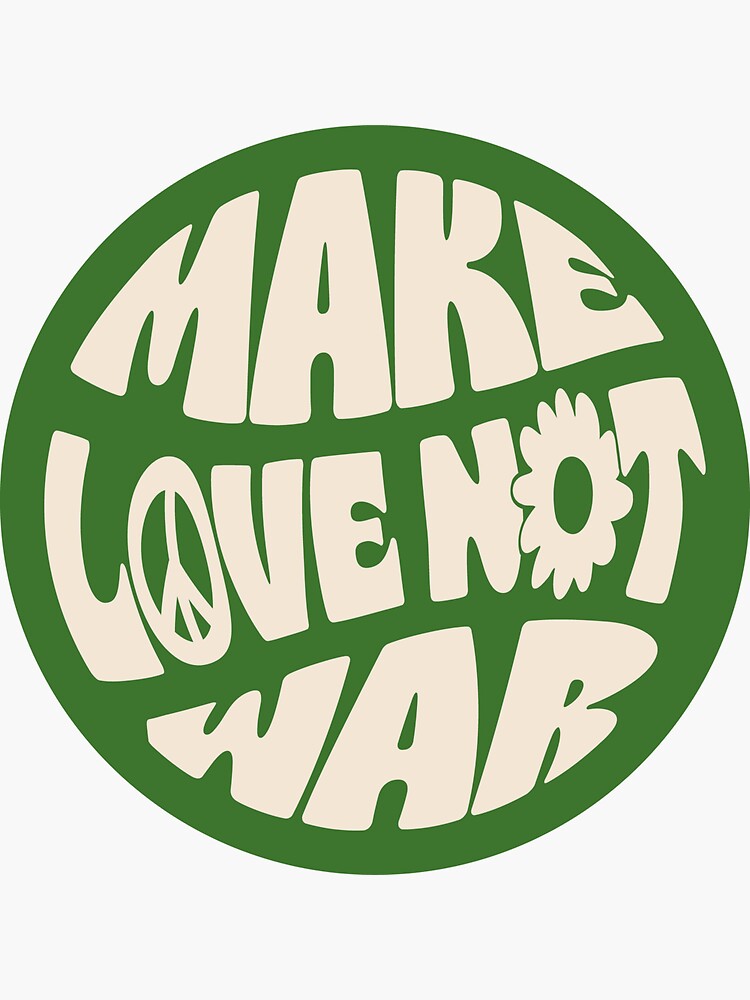 "MAKE LOVE NOT WAR" Sticker for Sale by asymmetrickid | Redbubble