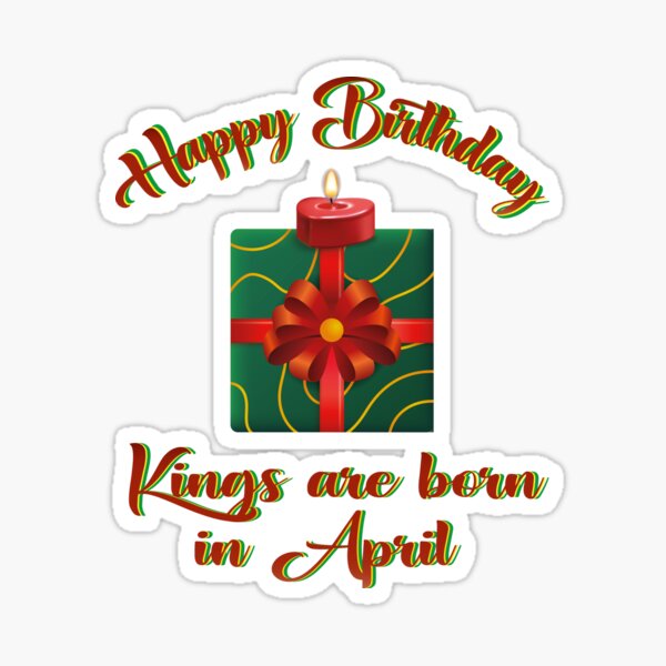 "Happy Birthday April' King" Sticker by dakidesigner | Redbubble