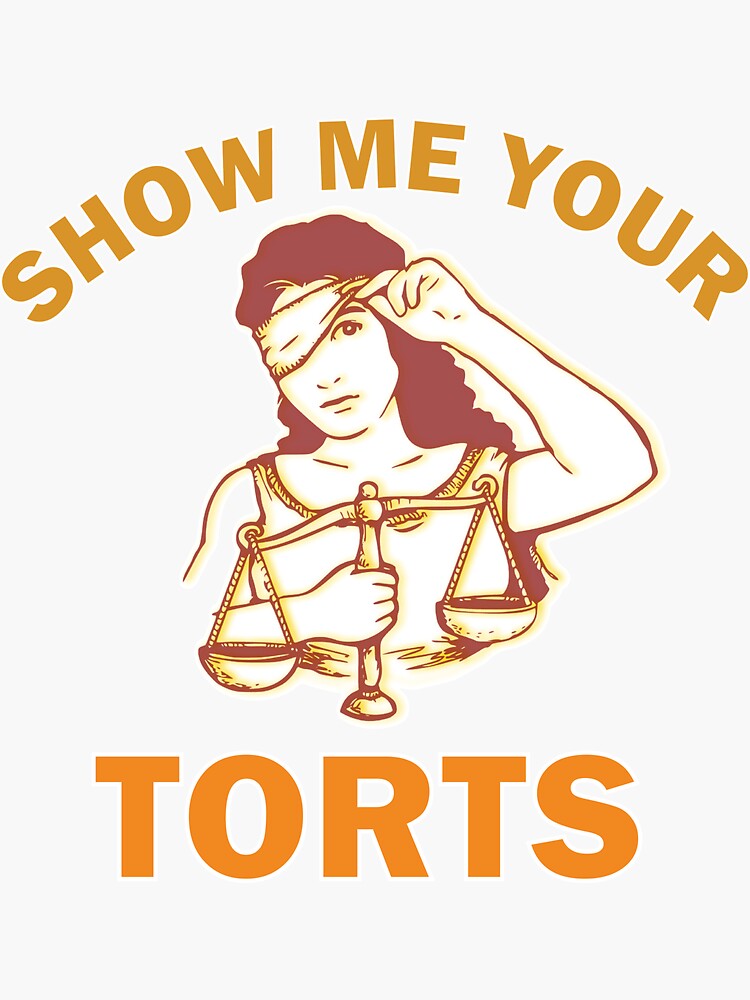 "Show Me Your Torts" Sticker by beefrancky | Redbubble