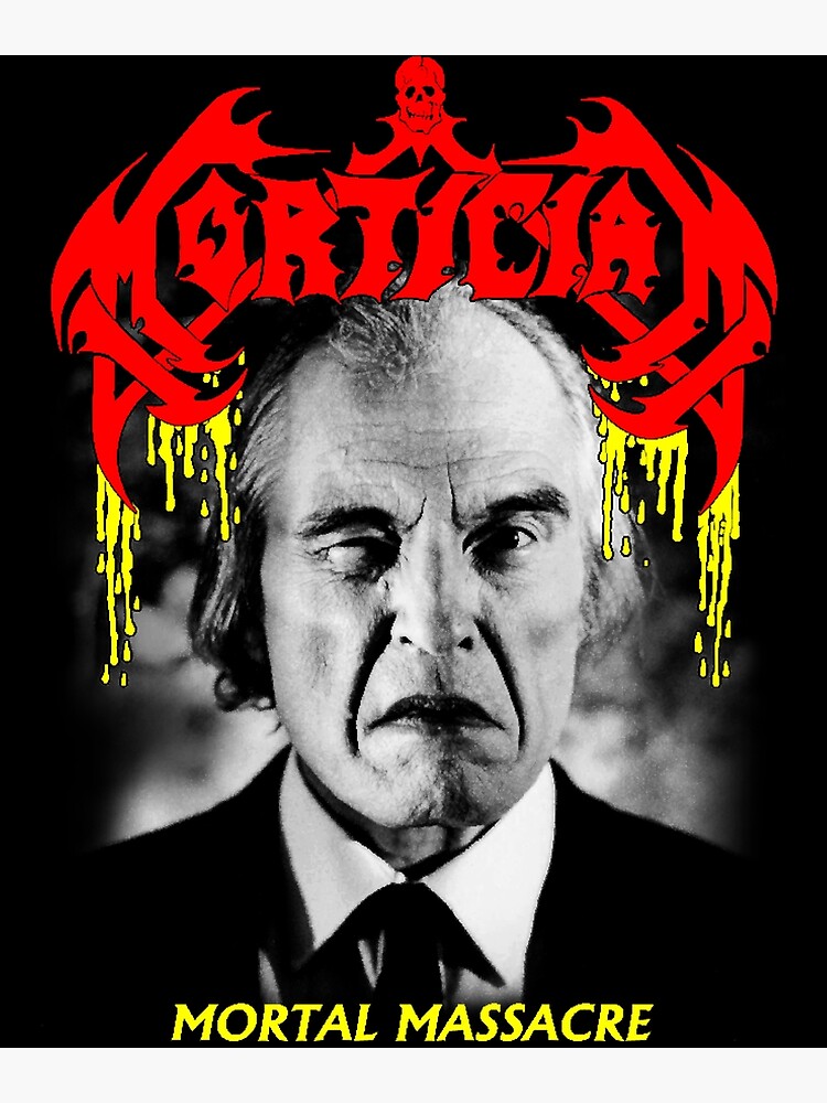 "Mortician - Mortal Massacre" Poster for Sale by TimotjyDaughe | Redbubble