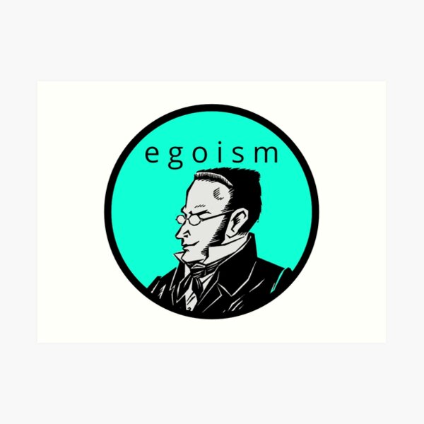 Egoism Wall Art | Redbubble