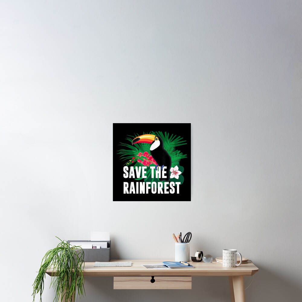 "Earth Day Save The Rainforest" Poster by tiaraxaplaws | Redbubble