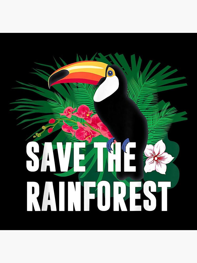 "Earth Day Save The Rainforest" Poster by tiaraxaplaws | Redbubble