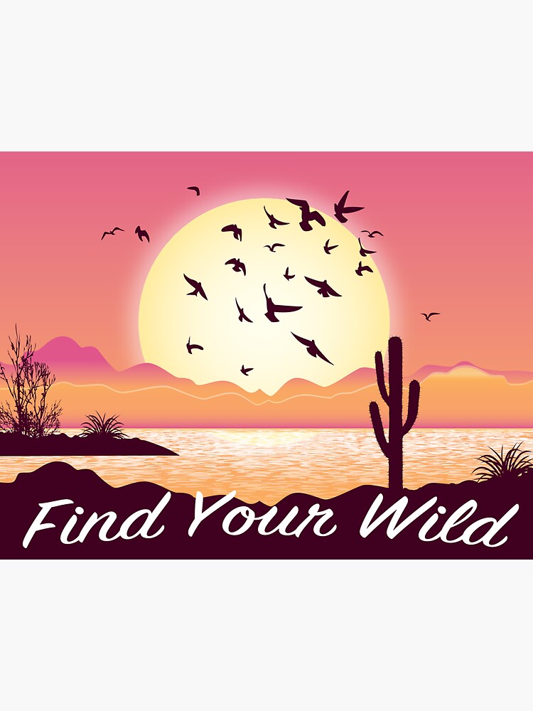 "find your wild" Sticker by platinumknuckle | Redbubble