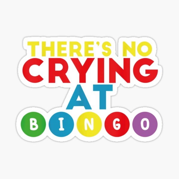"Mens There's No Crying At Bingo Gambling Game Lottery Jugador" Sticker ...