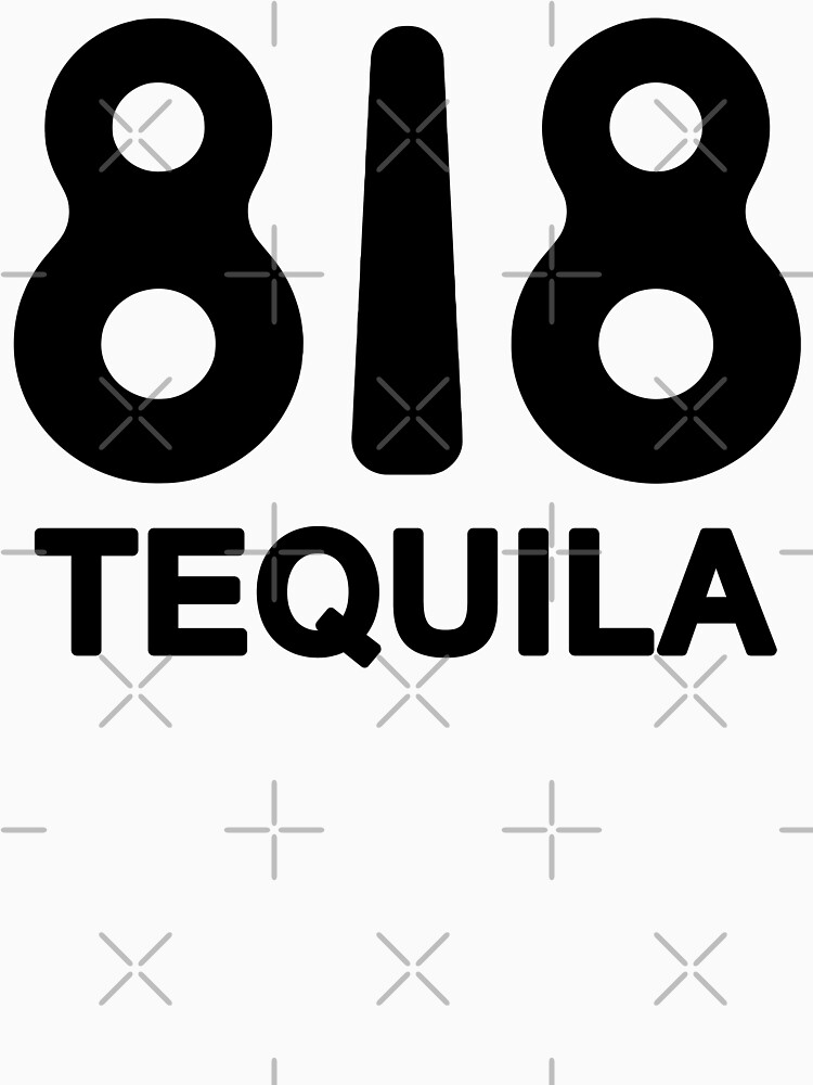"818 Merch 818 Tequila Logo" T-shirt by SulaRiam | Redbubble