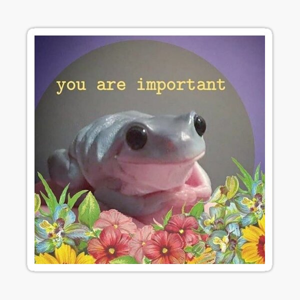 "You are important" Sticker by nakedfrogs | Redbubble