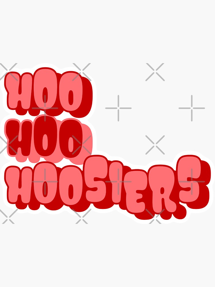 "hoo hoo hoosiers" Sticker by justiiiinaa | Redbubble
