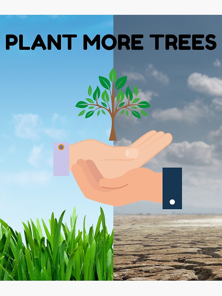 "Plant More Trees for Earth, Nature and Environment Day" Poster for ...