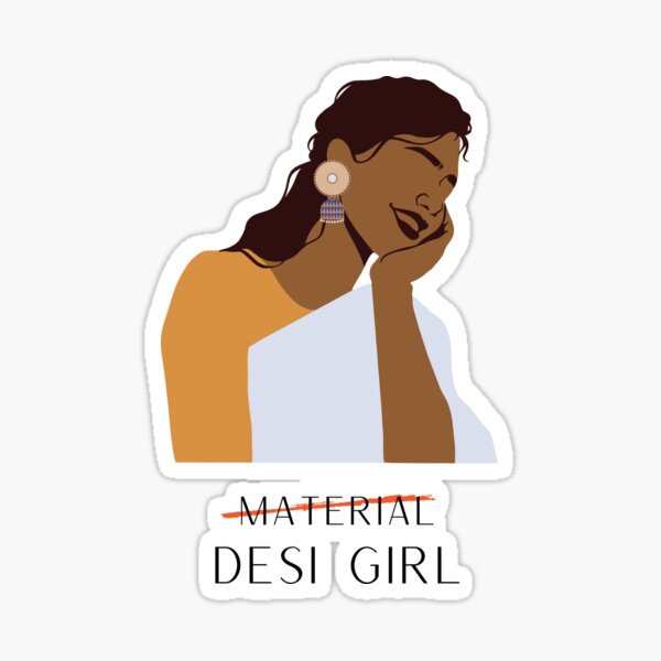 "Desi lady Material Girl" Sticker by Apurva- | Redbubble