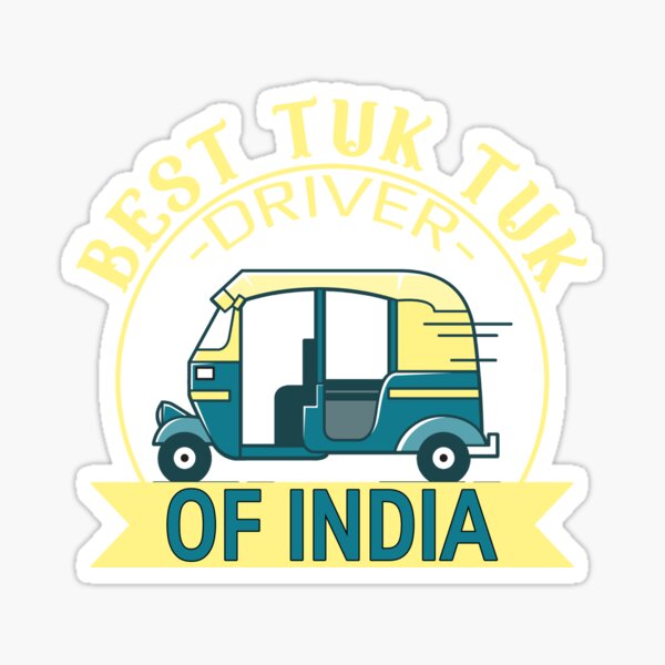 "Copy of Tuk tuk India design , Best tuk tuk driver of India" Sticker ...