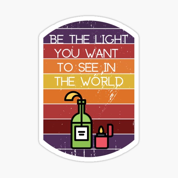 "Be the light molotov cocktail" Sticker by PrettyPDesigns | Redbubble