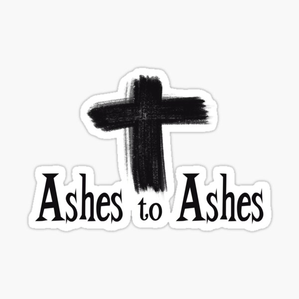 "Ash Cross - Ashes to Ashes" Sticker by PorinArt | Redbubble
