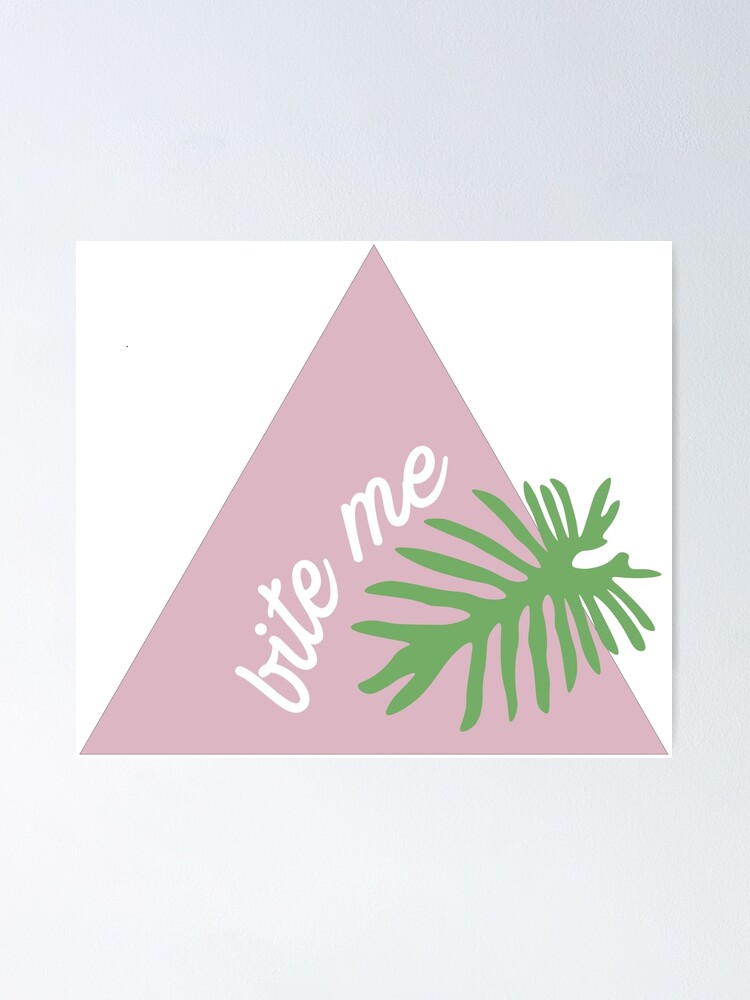 "Bite Me Tropical Leaf" Poster for Sale by shelbiefran | Redbubble