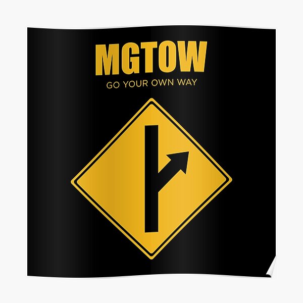"MGTOW Sign 2 Men Going Their Own Way" Poster for Sale by BrianSmith84 ...