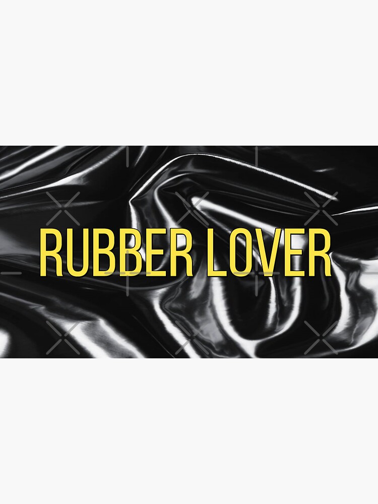"Rubber Lover" Sticker for Sale by sqeexrubber | Redbubble