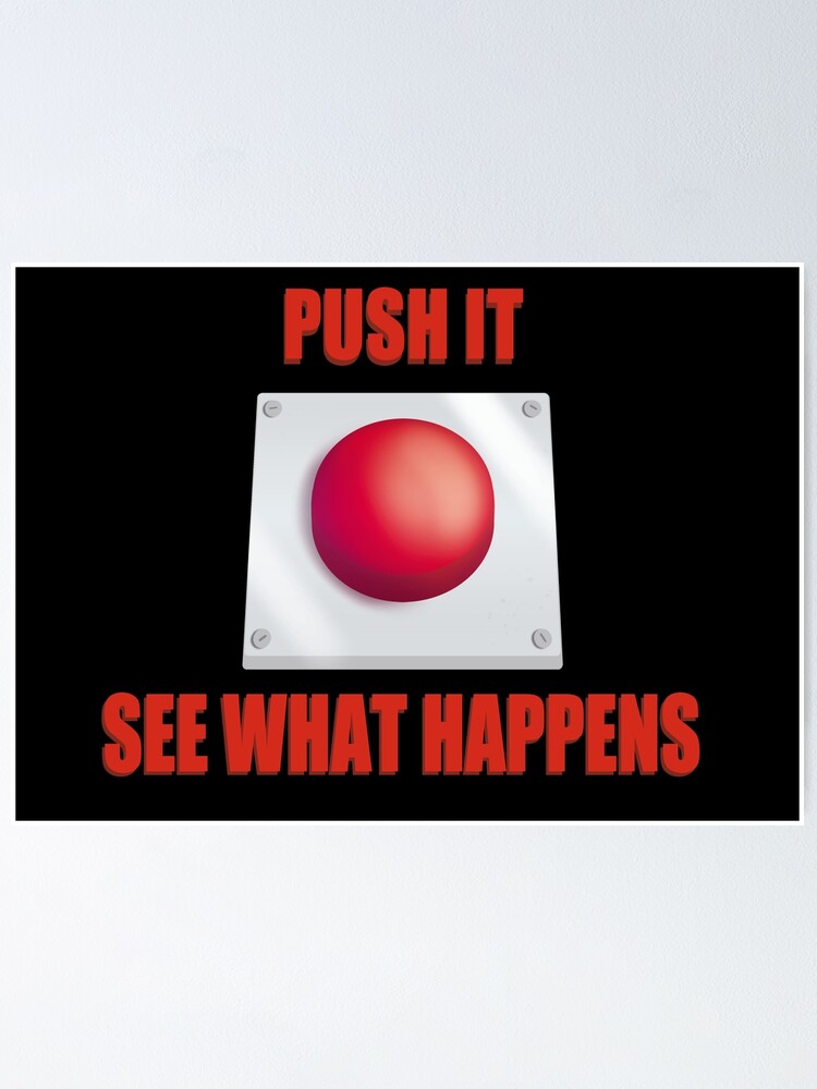 "Big Red Button - Push It" Poster by PorinArt | Redbubble