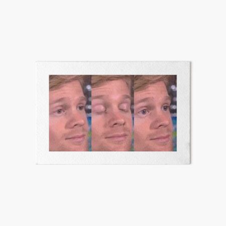 "White Guy Blinking Meme" Art Board Print by memekween | Redbubble