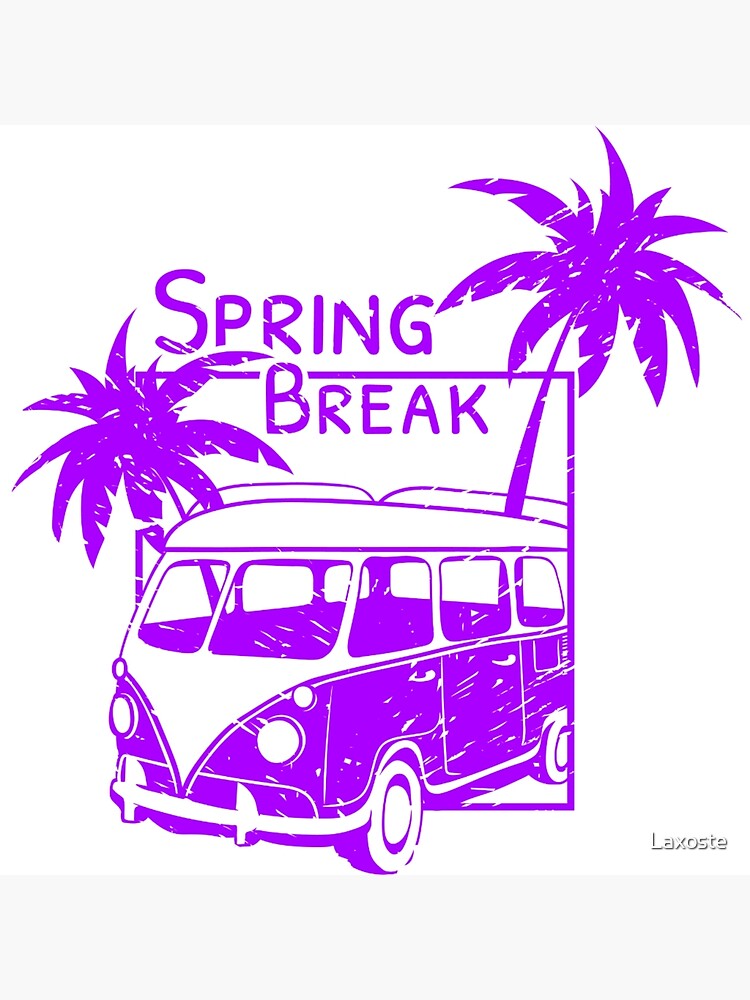 "Spring Break 2022" Poster for Sale by Laxoste | Redbubble