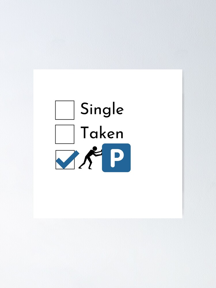 "Pushing P- Single, taken or Pushing P" Poster by Thameenah | Redbubble