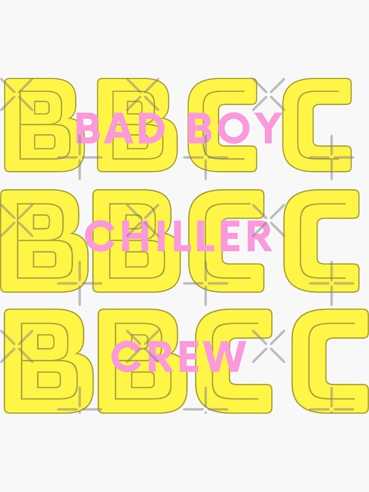 "BBCC Bad Boy Chiller Crew" Sticker by deejum | Redbubble