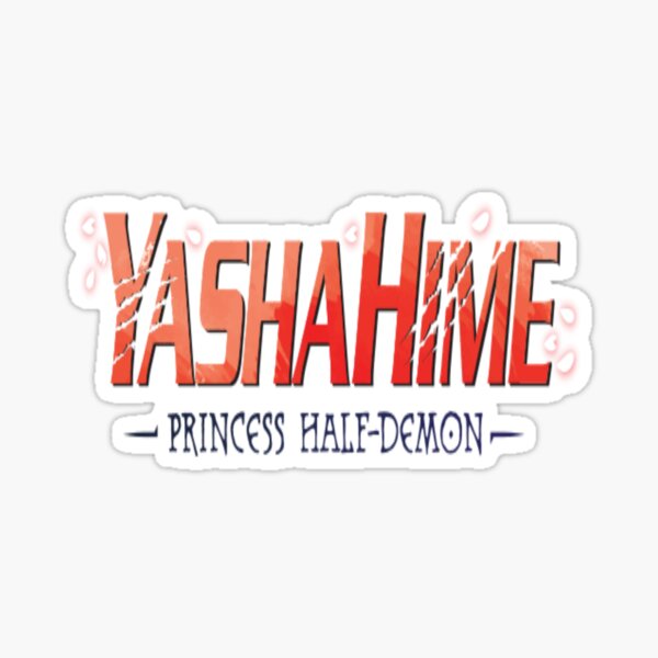 "Yashahime: Princess Half-Demon - The Second Act" Sticker by ...