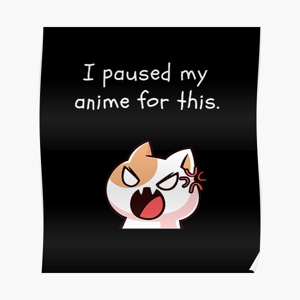 "Funny Angry Cat Gift | Paused My Anime | Otaku and Weeb | Introvert ...