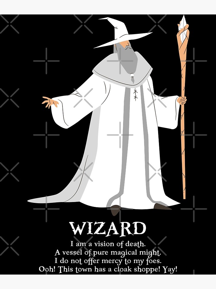 "Wizard Meme Ooh Cloak Shoppe DnD Role play RPG RP White" Poster for ...