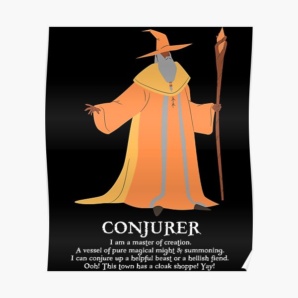 "Conjurer Meme Ooh Cloak Shoppe DnD Role play RPG RP Orange" Poster for ...