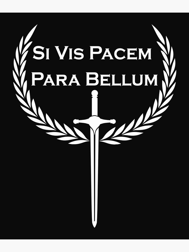 Póster «Frase latina Si Vis Pacem Para Bellum» de NamKhangUrus | Redbubble