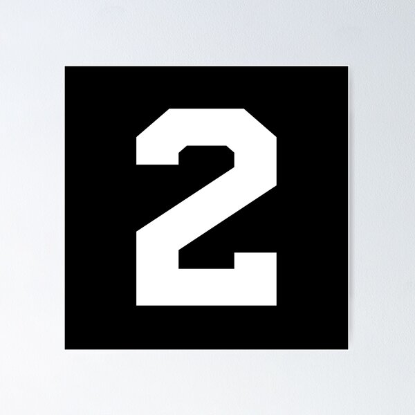 "Number 2, White two, Sports number 2" Poster for Sale by TheCultStuff ...