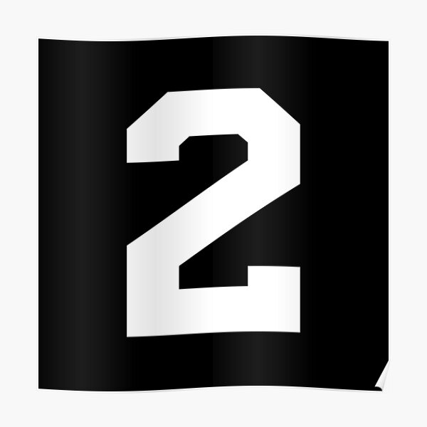 "Number 2, White two, Sports number 2" Poster for Sale by TheCultStuff ...