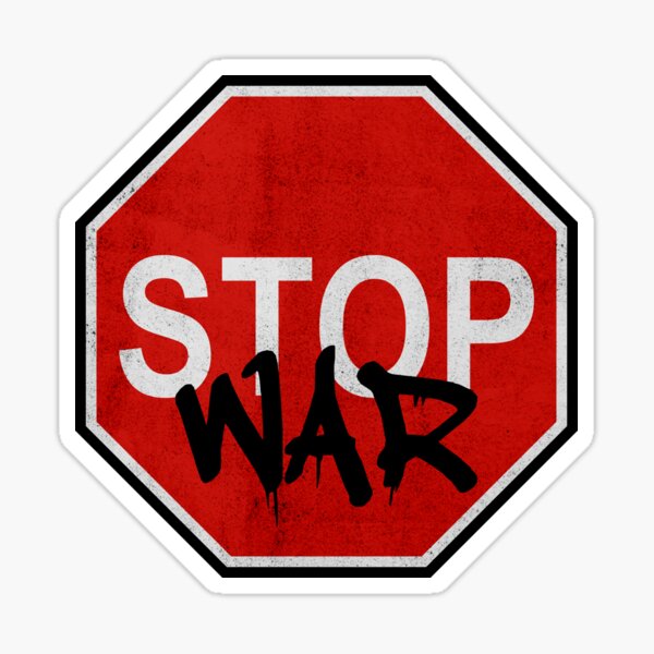 "STOP WAR TRAFFIC SIGN" Sticker by xpelawix | Redbubble
