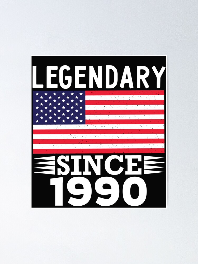 "LEGENDAY SINCE 1990" Poster for Sale by dessin-art12 | Redbubble