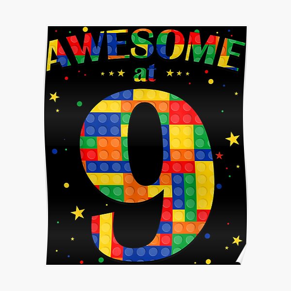  Building Blocks Bricks Awesome At 9 Years Old Birthday Boy Poster For 