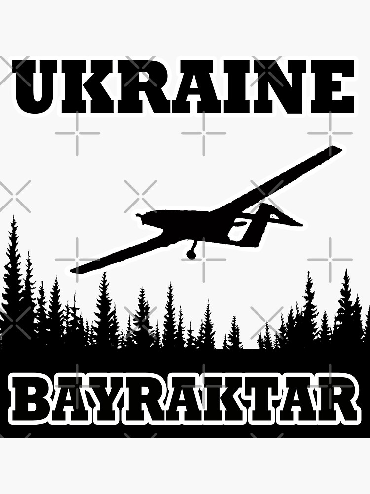 "bayraktar, bayraktar tb2, ukraine" Sticker by ukrainestopwar | Redbubble