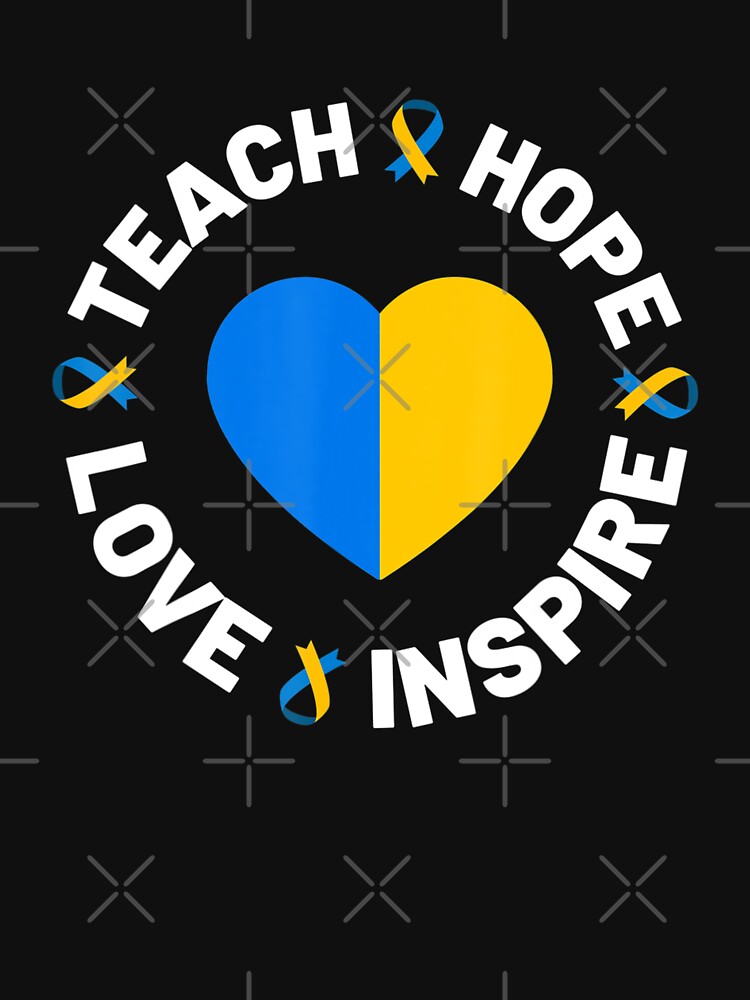 "World Down Syndrome Day Awareness Ribbon Teach Hope Love " T-shirt by pixelsimple | Redbubble