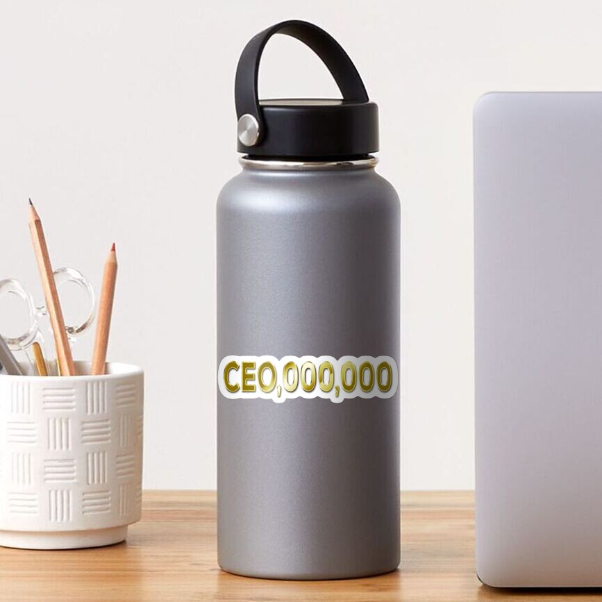 "CEO,000,000" Sticker by heyrk | Redbubble